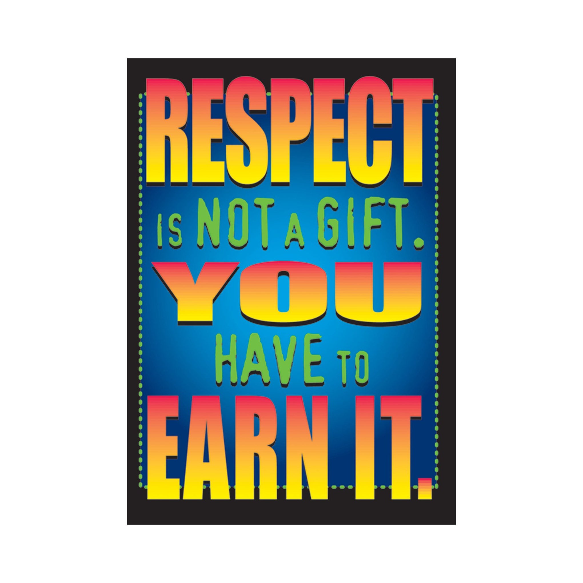 ARGUS® Poster Respect is not a Gift TA63108 — TREND enterprises, Inc.